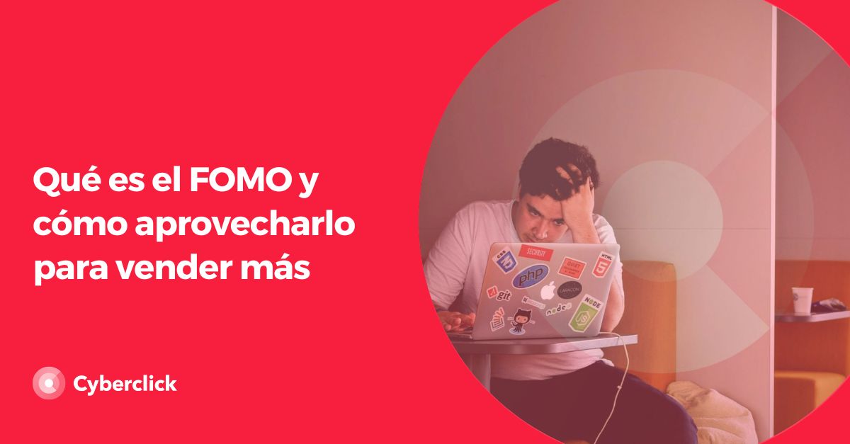 Qué es el FOMO y cómo aprovecharlo para vender más
